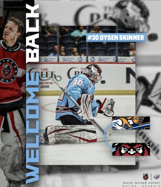 Dysen Skinner Returns to Macon - Macon Mayhem Pro Hockey